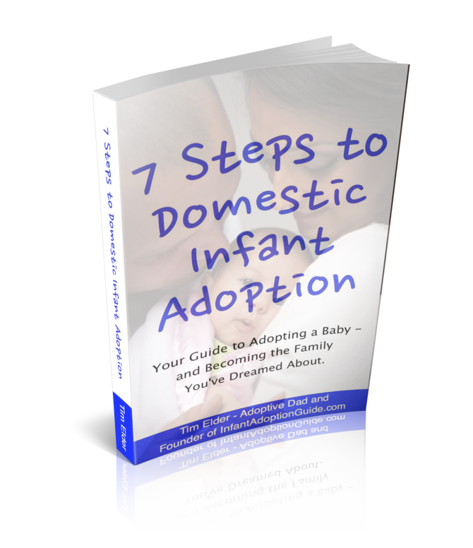7 Steps To Domestic Infant Adoption Resource Guide with Bonuses
